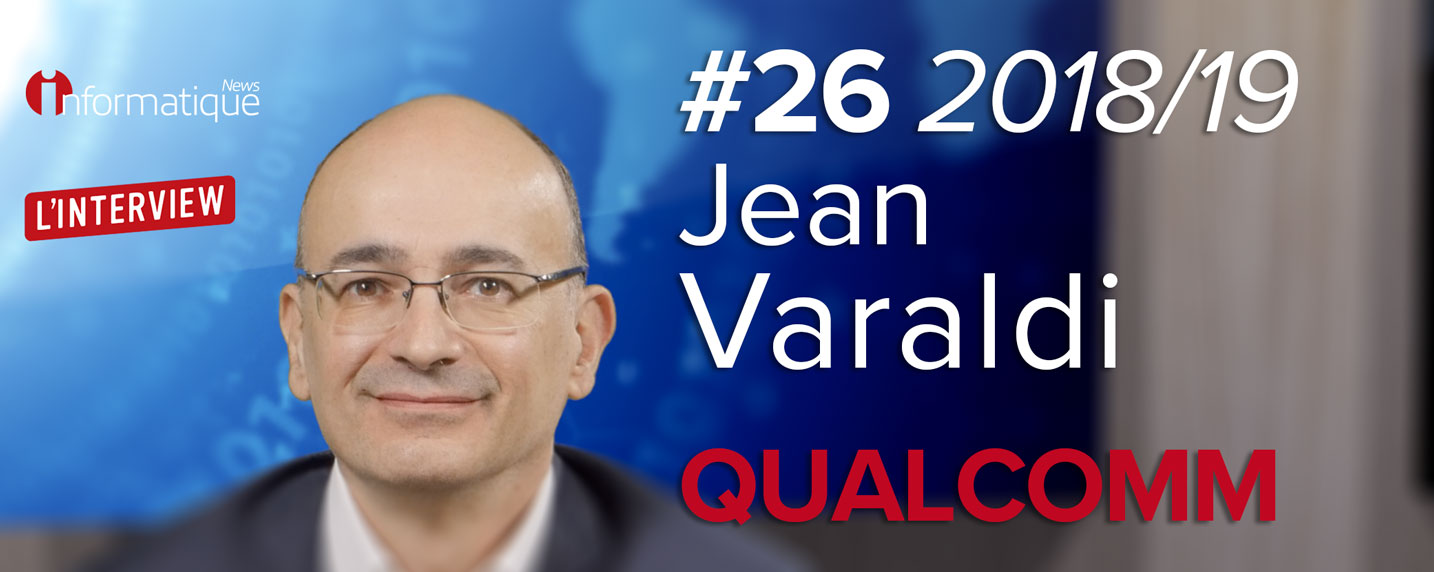 « La 5G est une évolution et une révolution » Jean Varaldi Qualcomm