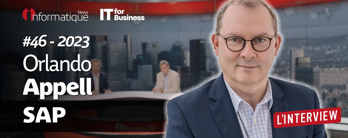 Notre invité : Orlando Appell, Directeur Opérations France de SAP